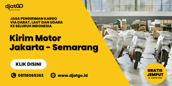 Kirim Motor dari Jakarta ke Semarang Gratis Jemput