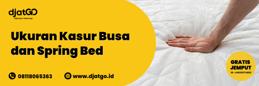 Ukuran Kasur Busa & Spring Bed Single, Double, Queen, dll