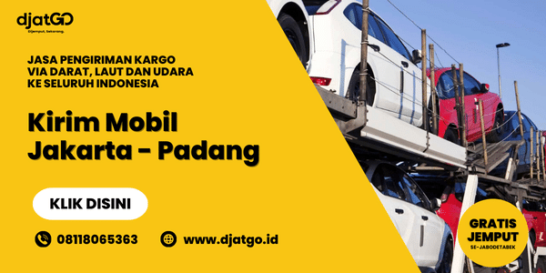 Biaya Kirim Mobil Jakarta Padang Free Pickup