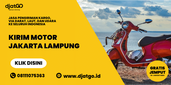Kirim Motor Jakarta Lampung Door to Door Gratis Jemput
