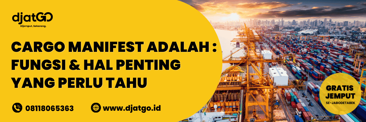 Cargo Manifest Adalah : Fungsi & Hal Penting yang Perlu Tahu