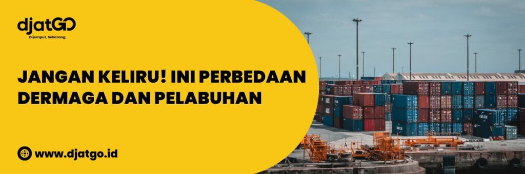 Jangan Keliru! Ini Perbedaan Dermaga dan Pelabuhan