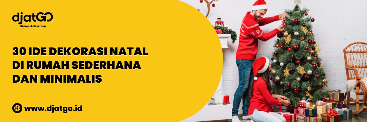 30 Ide Dekorasi Natal di Rumah Sederhana dan Minimalis